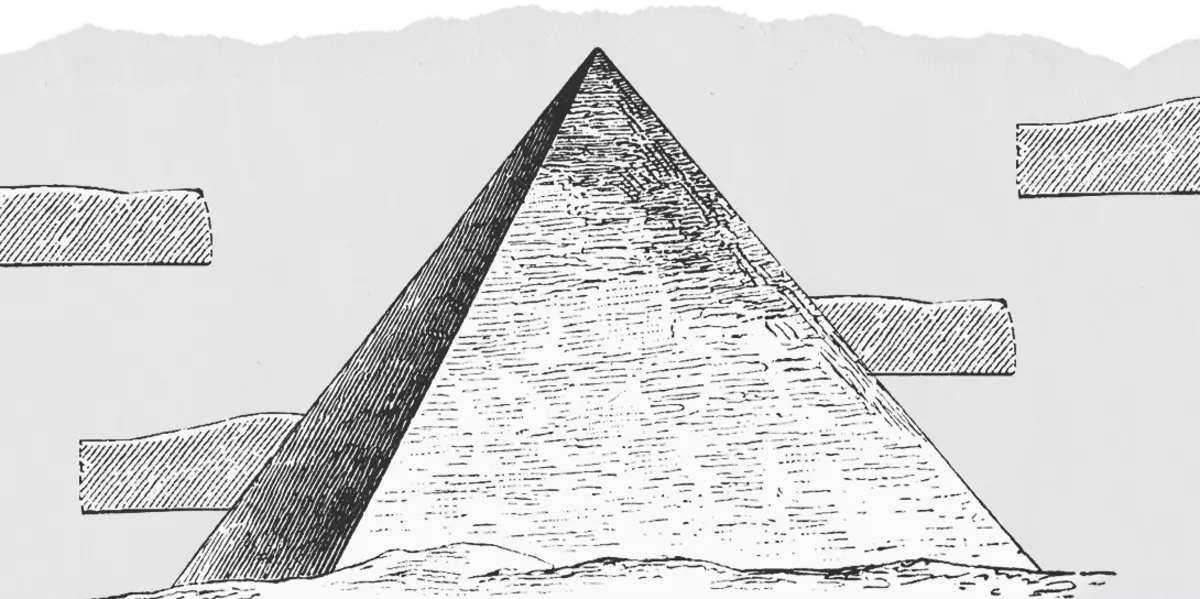 Kuva mu piramide ya shiti ku nyandiko ya mbere: 9 Amateka ashimishije 18322_1